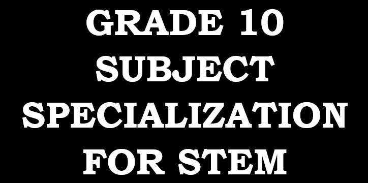 Grade 10 subject specialization (STEM) and associated degrees ...